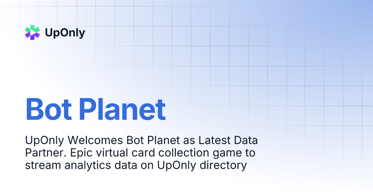 Bot Planet | UpOnly