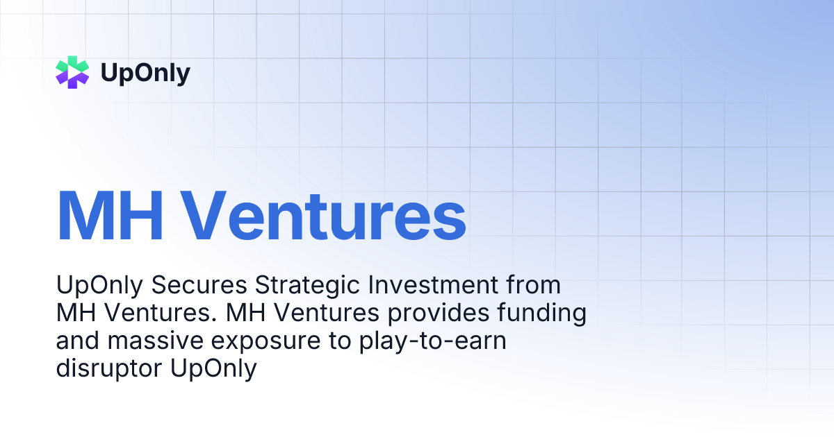 MH Ventures | UpOnly