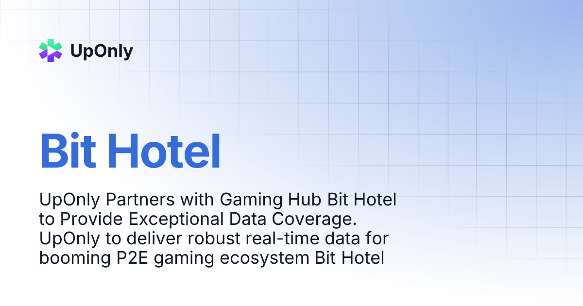 Bit Hotel | UpOnly